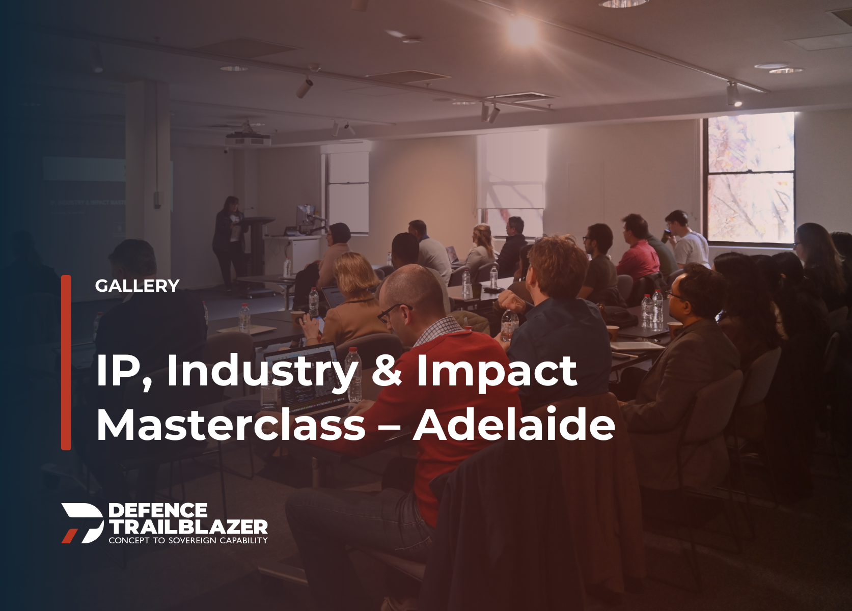 IP, Industry & Impact Masterclass - Adelaide - Defence Trailblazer